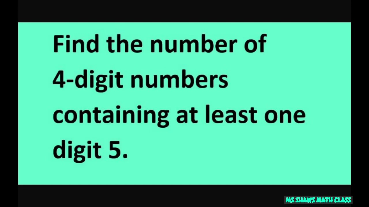 Find The Number Of 4 digit Numbers Containing At Least One Digit 5 The find-the-number-of-4-digit-numbers-containing-at-least-one-digit-5-the