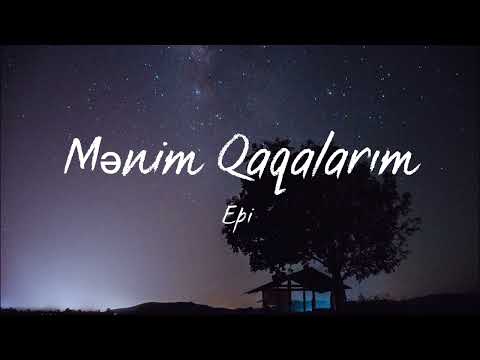Epi — Mənim Qaqalarım  #lyrics #epimenimqaqalarım