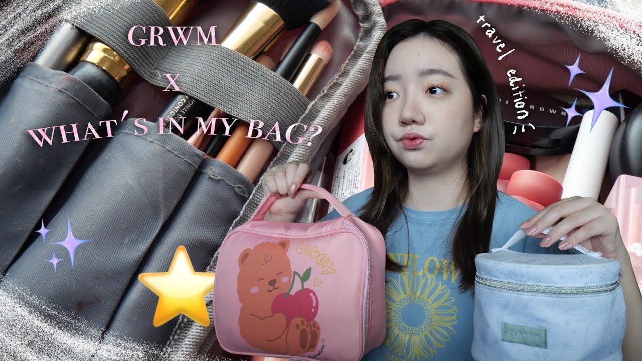 grwm x what's in my makeup bag? (travel edition) | มาเที่ยวแต่งหน้า ...