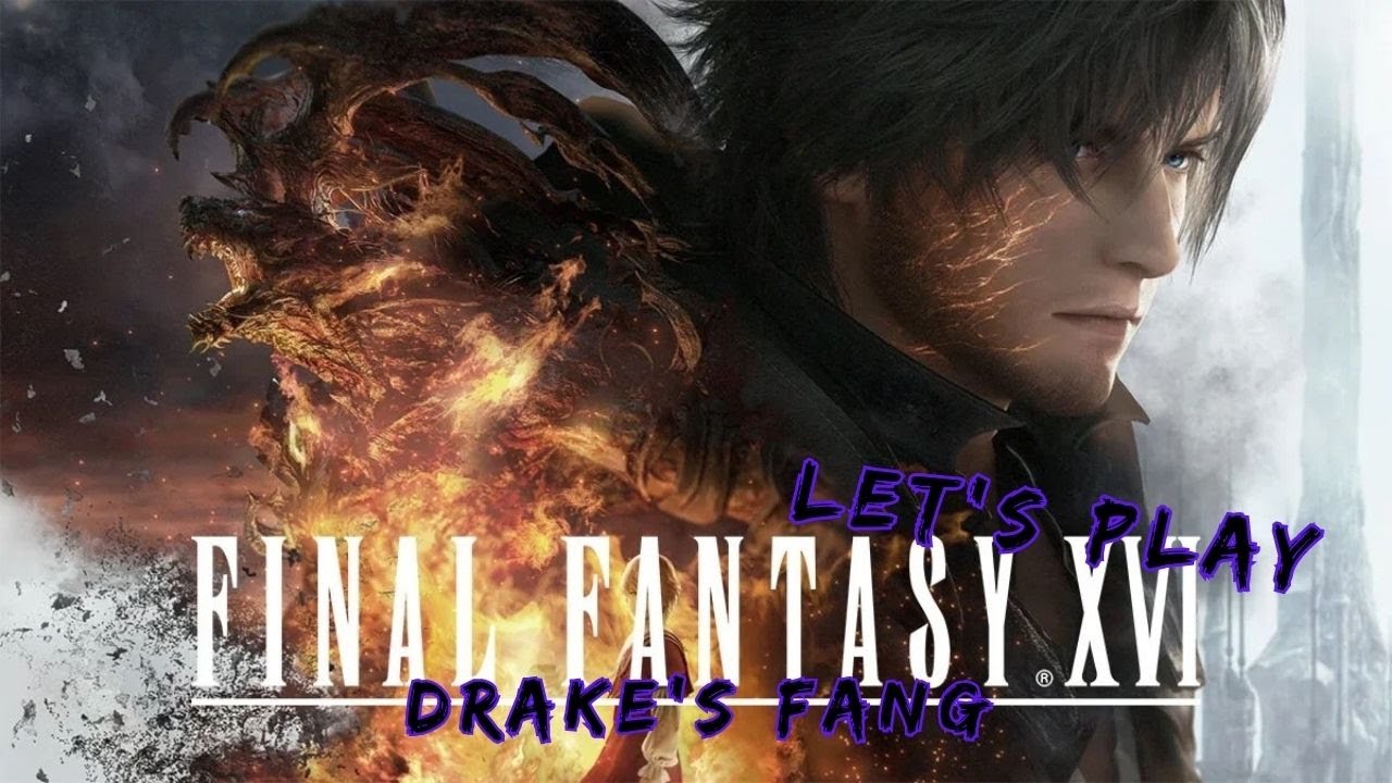 Final Fantasy XVI Episode 23 - Drake's Fang - YouTube