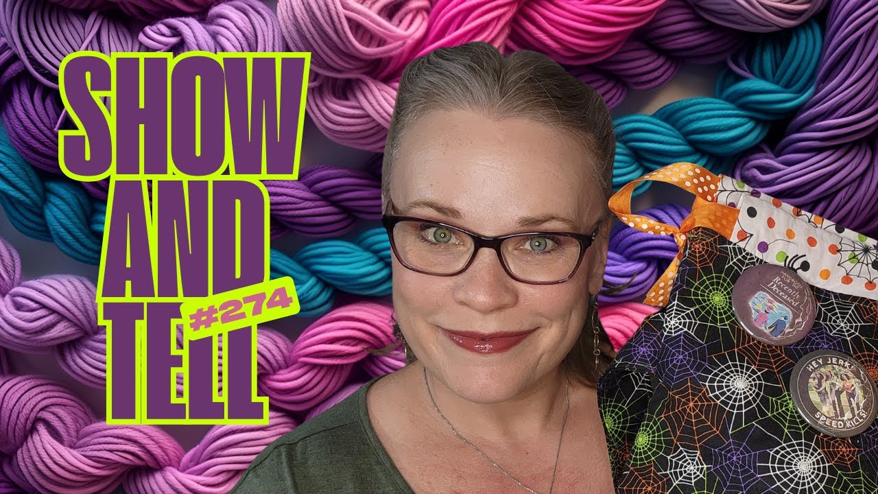 Show and Tell #274 - Time to Start New Things! - YouTube