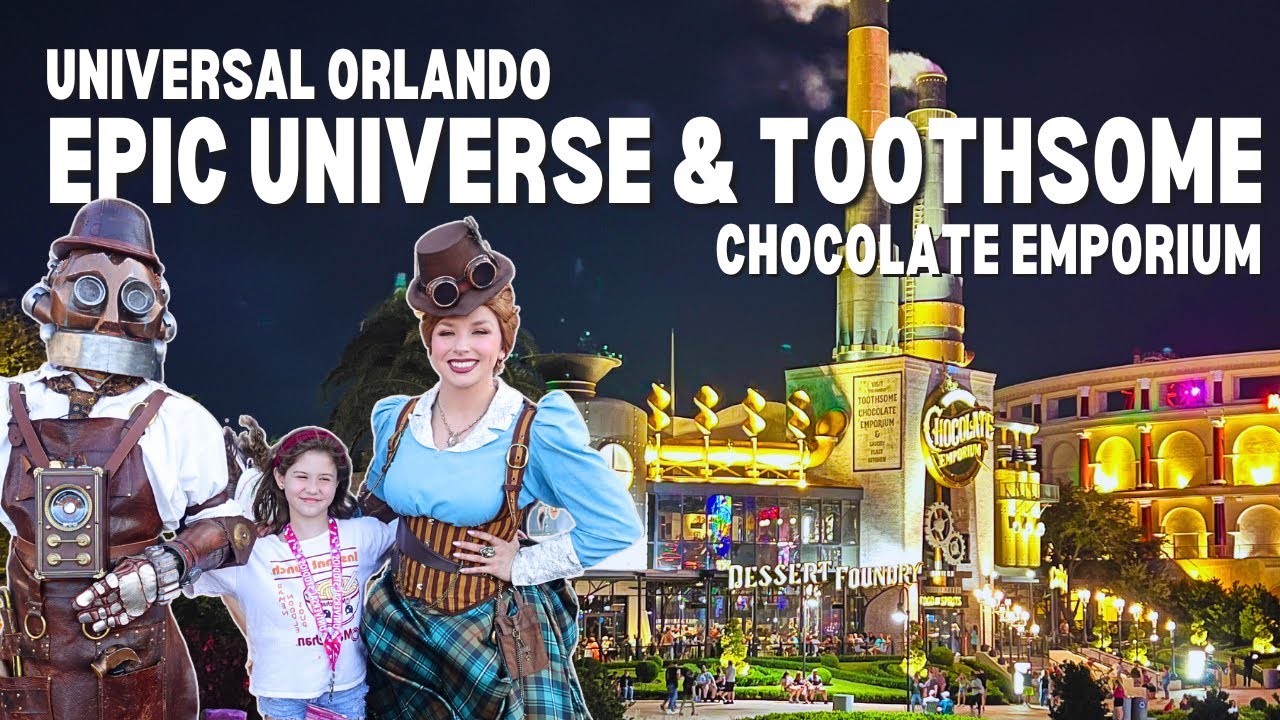 Discover Epic Universe’s Preview Center & a Decadent Chocolate Odyssey ...