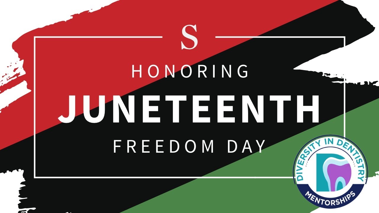 Juneteenth with Diversity in Dentistry Mentorships and Spear Education ...