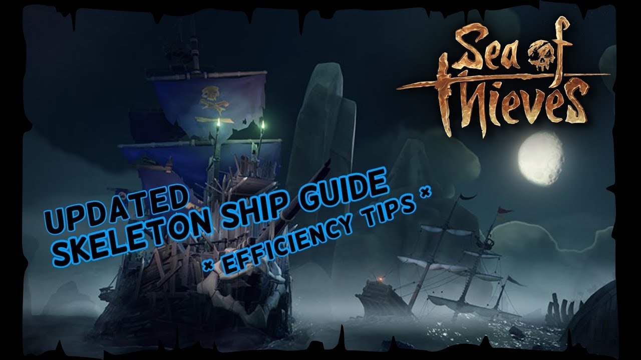 Ultimate Skeleton Ship Guide | Sea of Thieves - YouTube