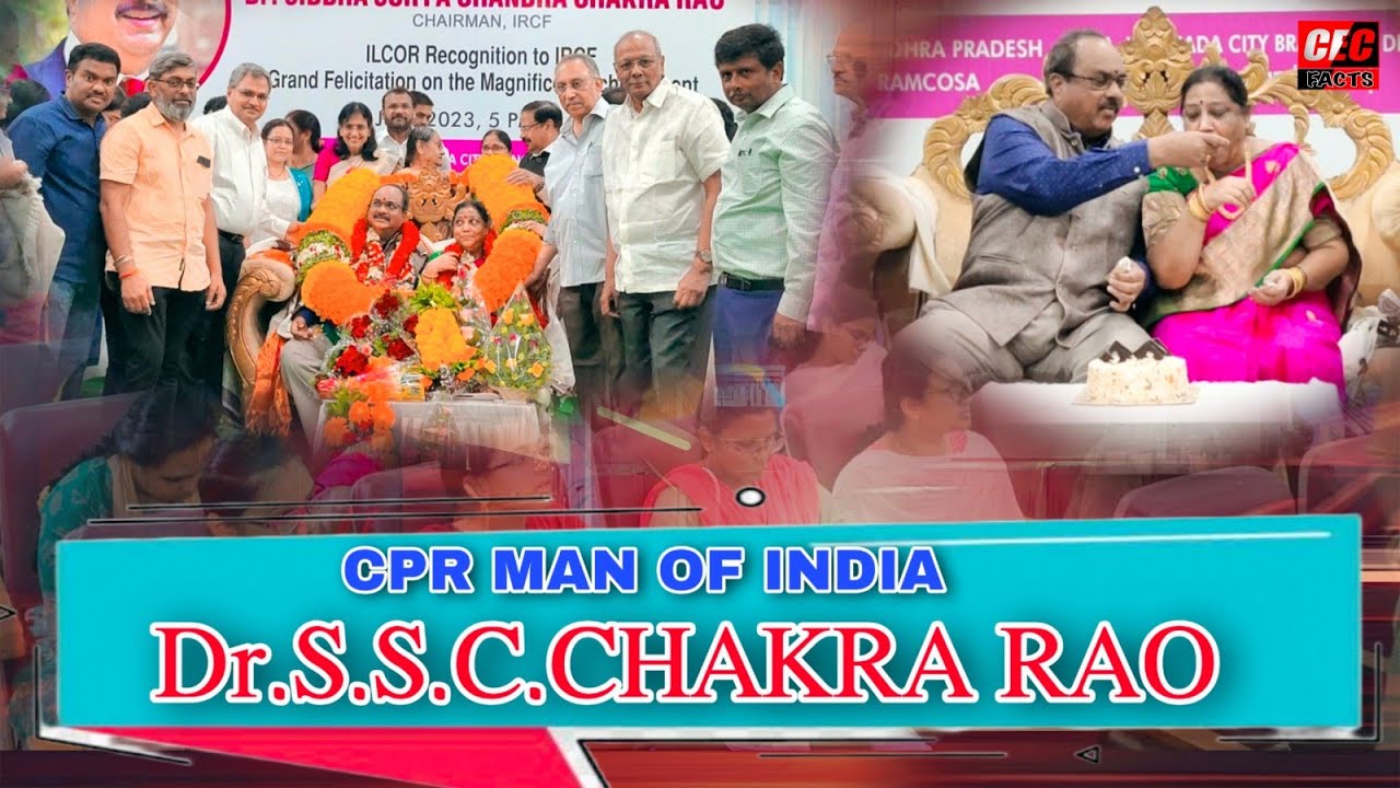 CPR MAN OF INDIA||Dr.SSC CHAKRA RAO IRCF ||RANGARAYA MEDICAL COLLEGE ...
