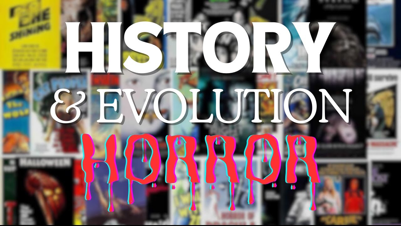 The History & Evolution of Horror - Video Essay - YouTube