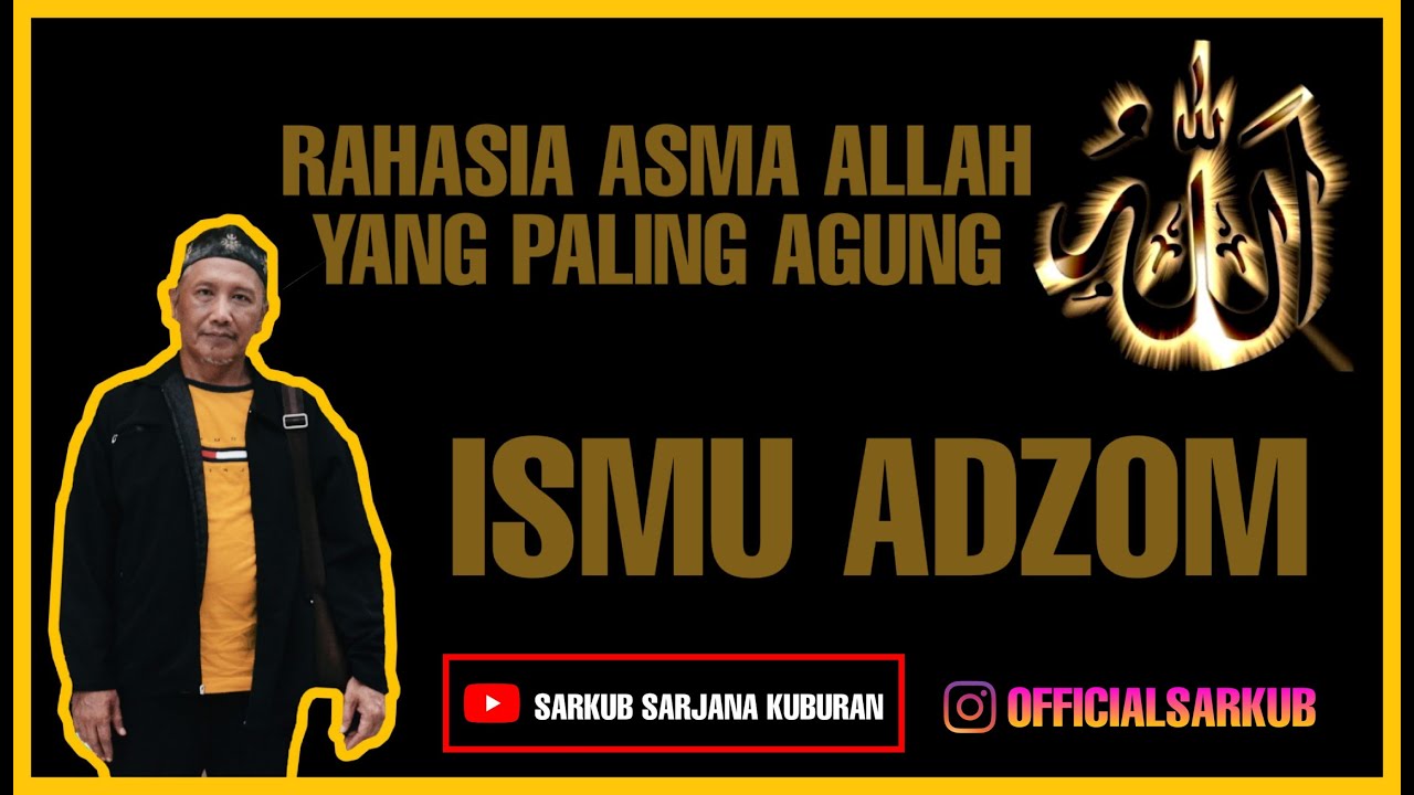 RAHASIA ASMA ALLAH YANG PALING AGUNG (ISMU ADZOM) - YouTube