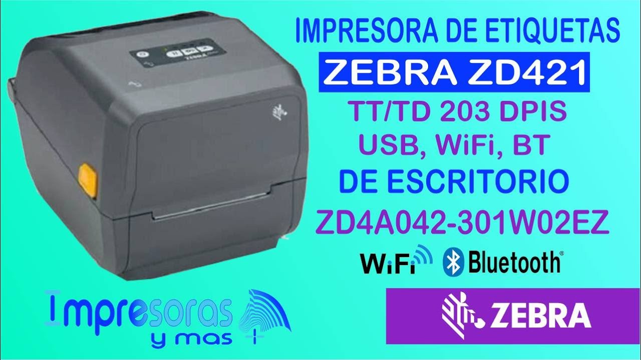 IMPRESORA DE ETIQUETAS ZEBRA ZD421 TT TD 4PGD 203DPIS WIFI BT USB ...