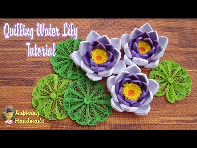 Quilliance Pattern For Quilled Water Lily Flower Quilling Paper