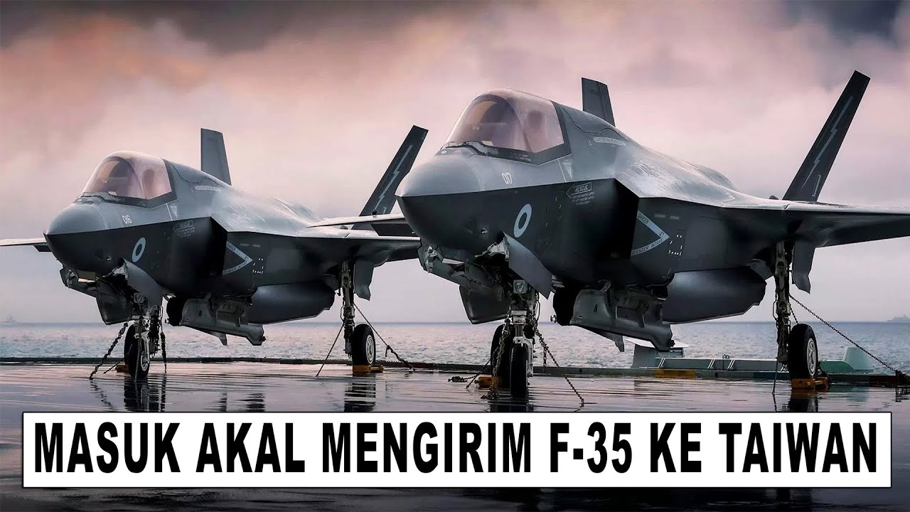 Mengapa Tidak Ada F-35 Untuk Taiwan? - YouTube