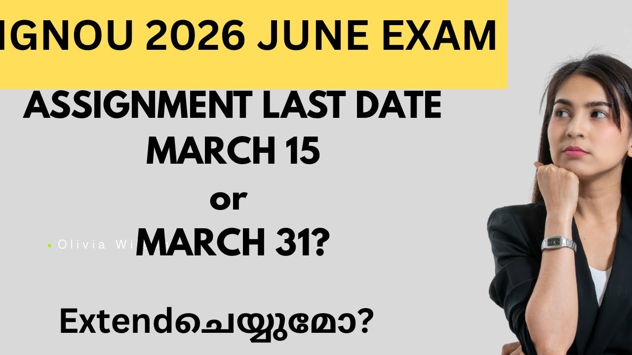 IGNOU ASSIGNMENT LAST DATE EXTEND AFTER 31 MARCH FOR JUNE 2026 EXAM ...