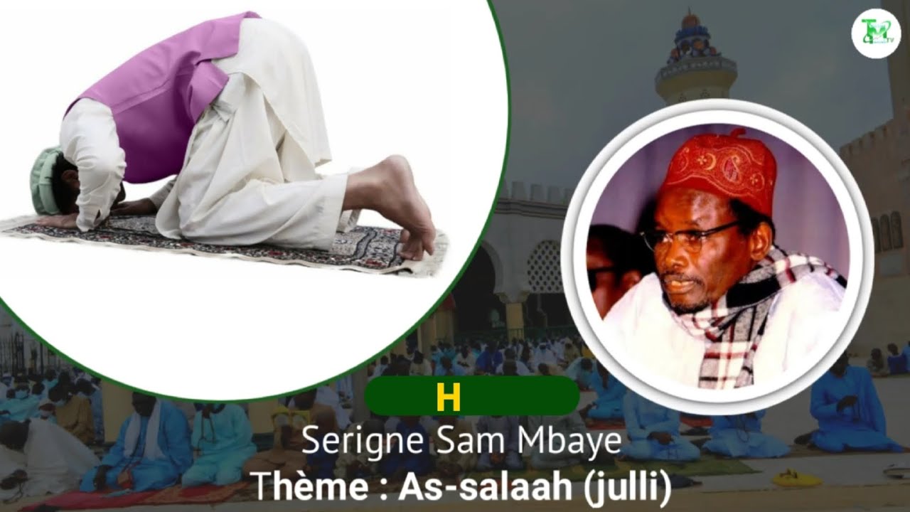 Thème: • As-Salaah [ Julli ] • Serigne..Sam..Mbaye - YouTube
