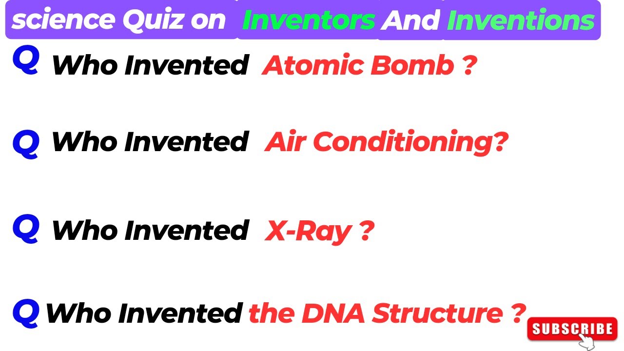 Science Quiz On Inventors and Inventions | General Knowledge questions ...
