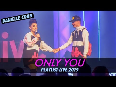 Danielle Cohn - Only You || Playlist Live 2019