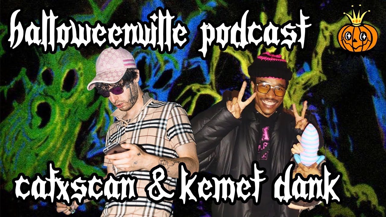 CATXSCAN & KEMET DANK INTERVIEW - HALLOWEENVILLE PODCAST - YouTube