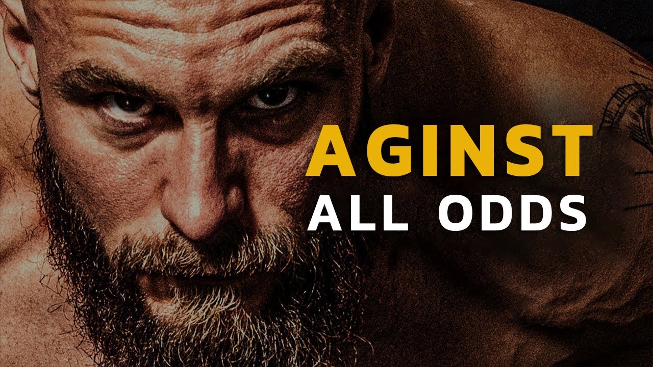 AGAINST ALL ODDS ( Best Motivational speech ) - YouTube