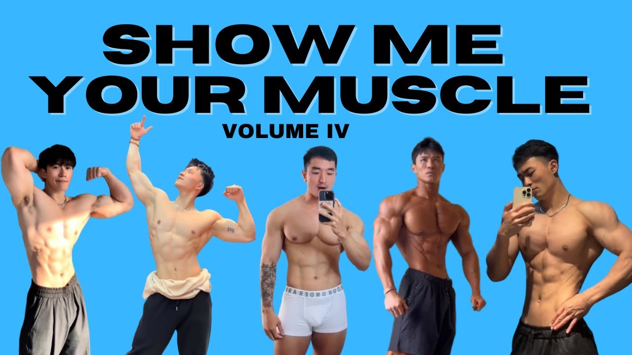 SHOW ME YOUR MUSCLE VOLUME IV | Ultimate Aesthetic Physique Flex & Pose ...