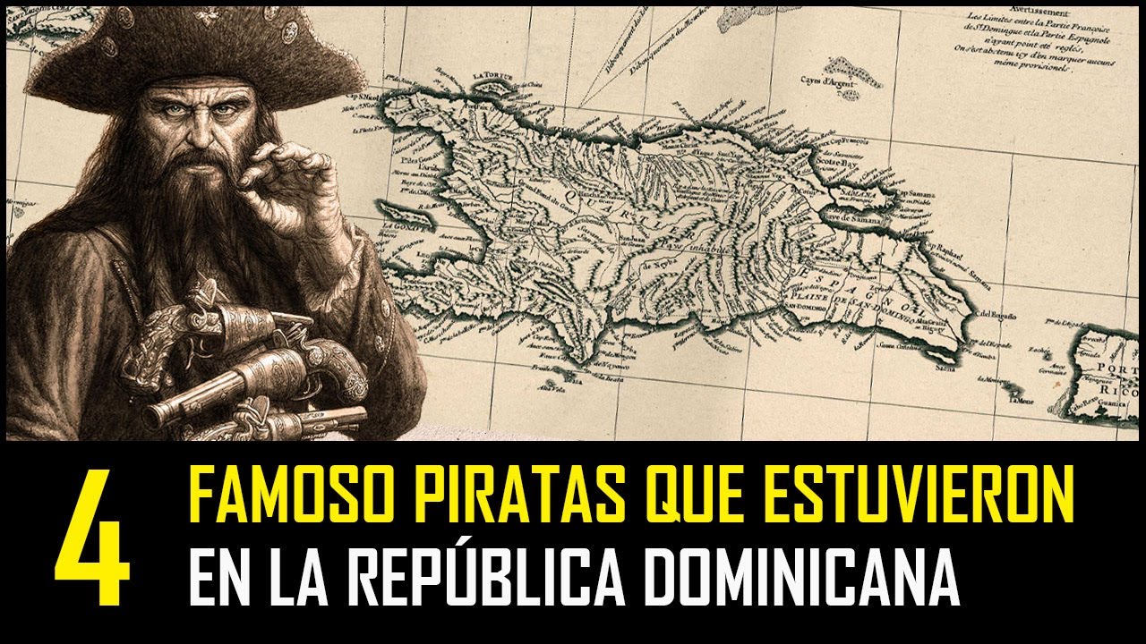 Piratas que Estuvieron en la República Dominicana - YouTube