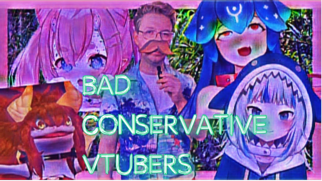 Bad Conservative Vtubers (PARODY) - YouTube