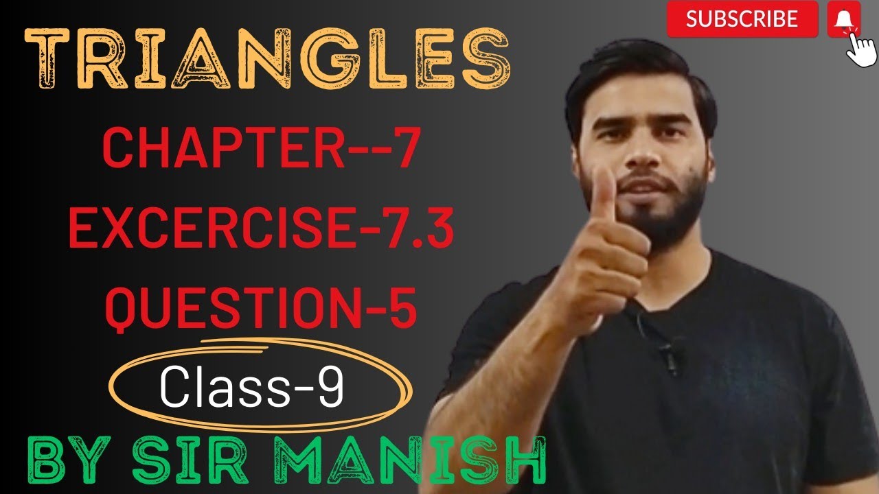 Class 9 - Maths || Chapter - 7|| Triangles || Exercise - 7.3 ...