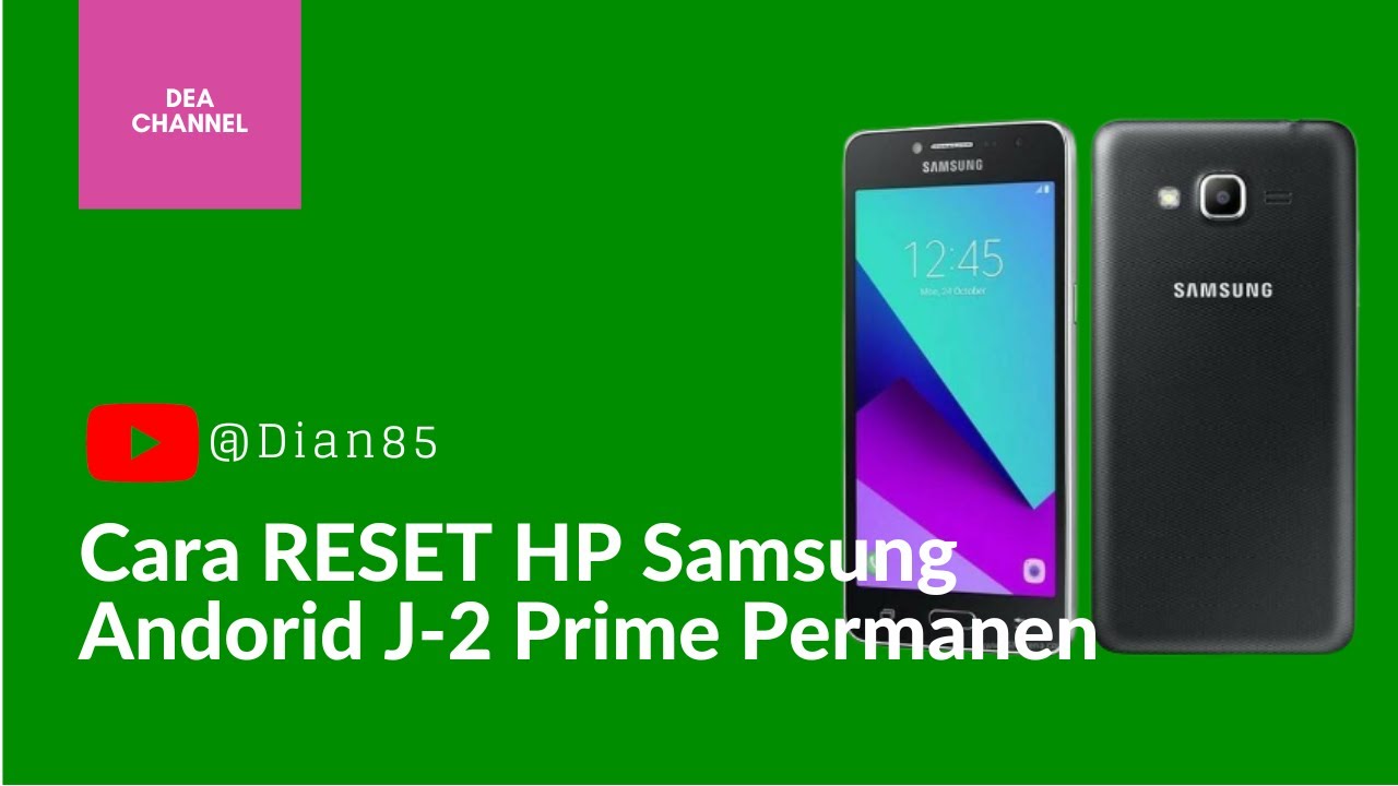 Cara Reset HP Samsung Android J2 Prime Permanen - YouTube