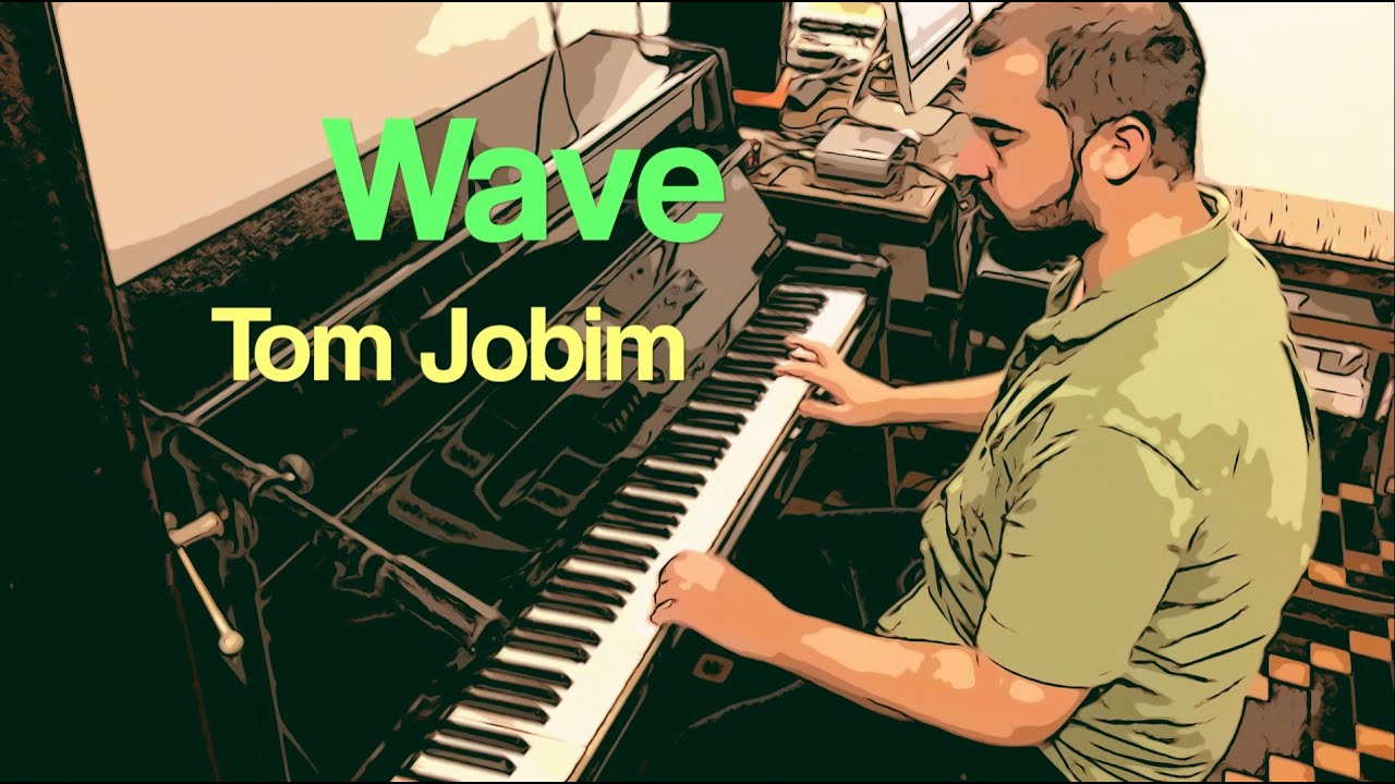 Wave | Tom Jobim - YouTube