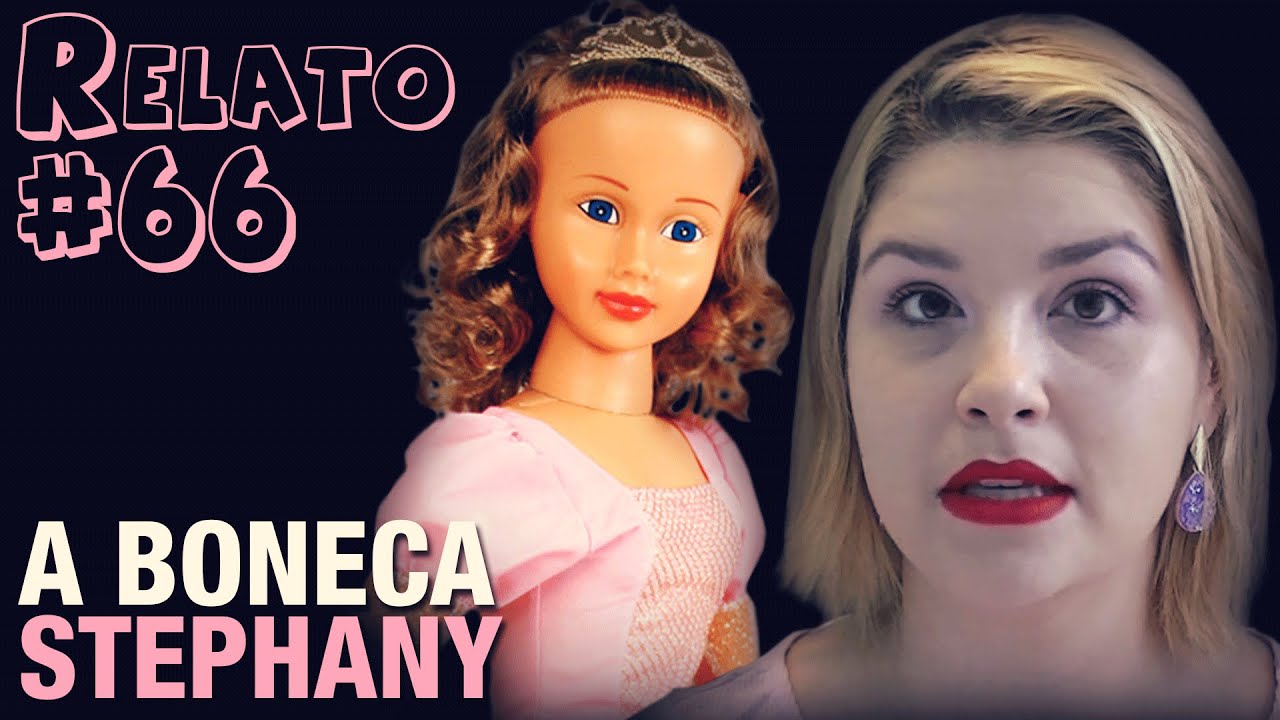 A Boneca Stephany (#66 - Histórias Assombradas!) - YouTube