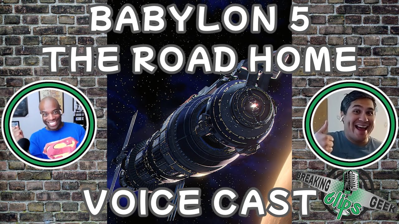 The Hype Builds! Babylon 5: The Road Home Voice Cast Revealed | BGR ...