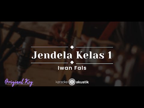 Jendela Kelas 1 – Iwan Fals (KARAOKE AKUSTIK - ORIGINAL KEY)