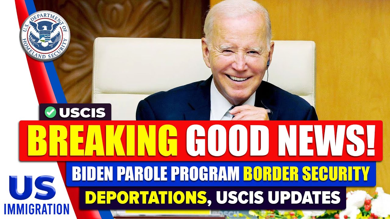 BREAKING Good News!! Biden Parole Program, Border Security ...