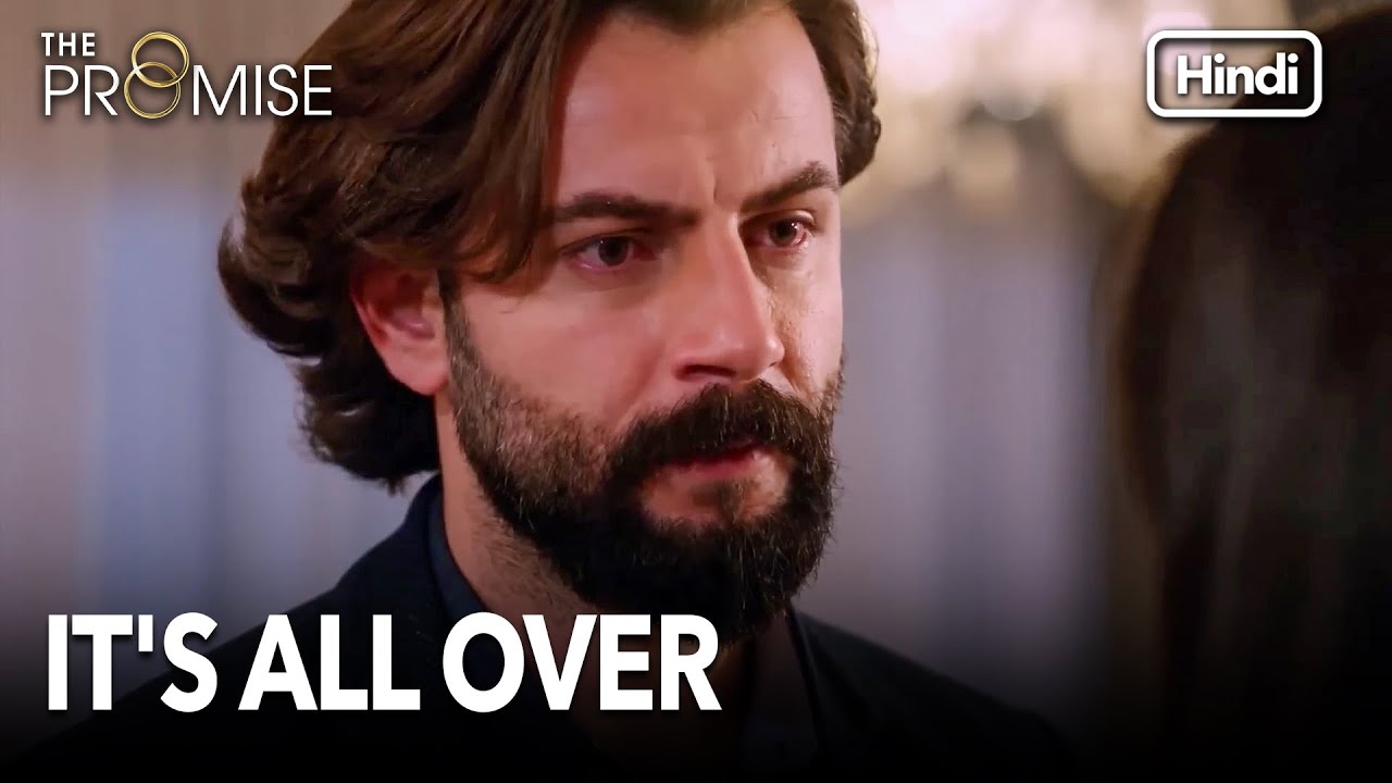 Emir learned the ugly truth | The Promise Episode 355 (Hindi Dubbed ...