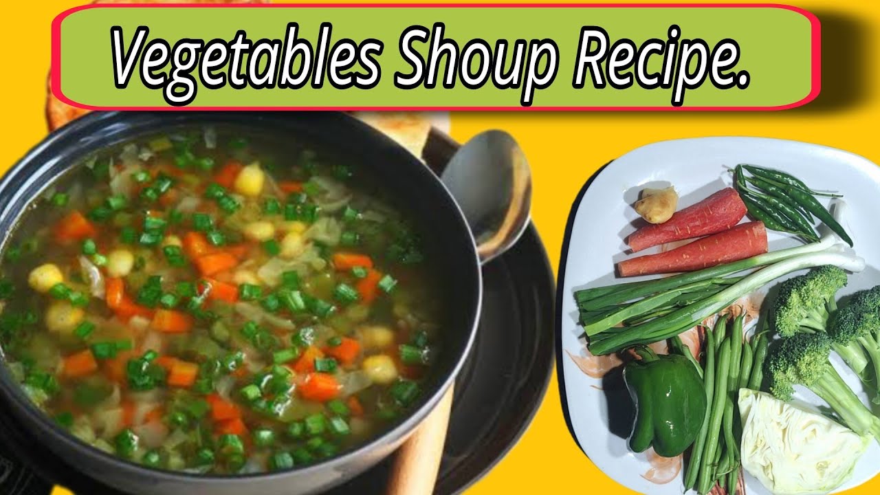 सर्दियों में गर्म ताजा मिक्स वेजिटेबल सूप बनाएं ! Mix Vegetables Shoup ...