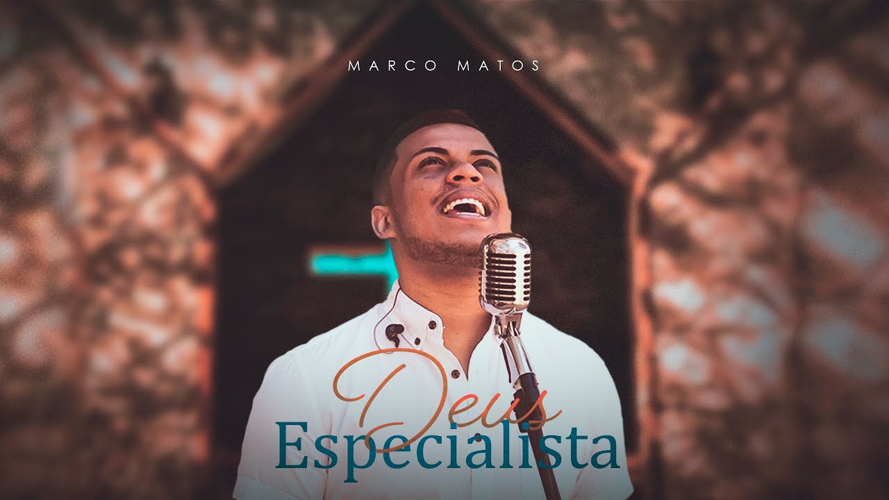 Marco Matos | Deus Especialista | Clipe Oficial - YouTube