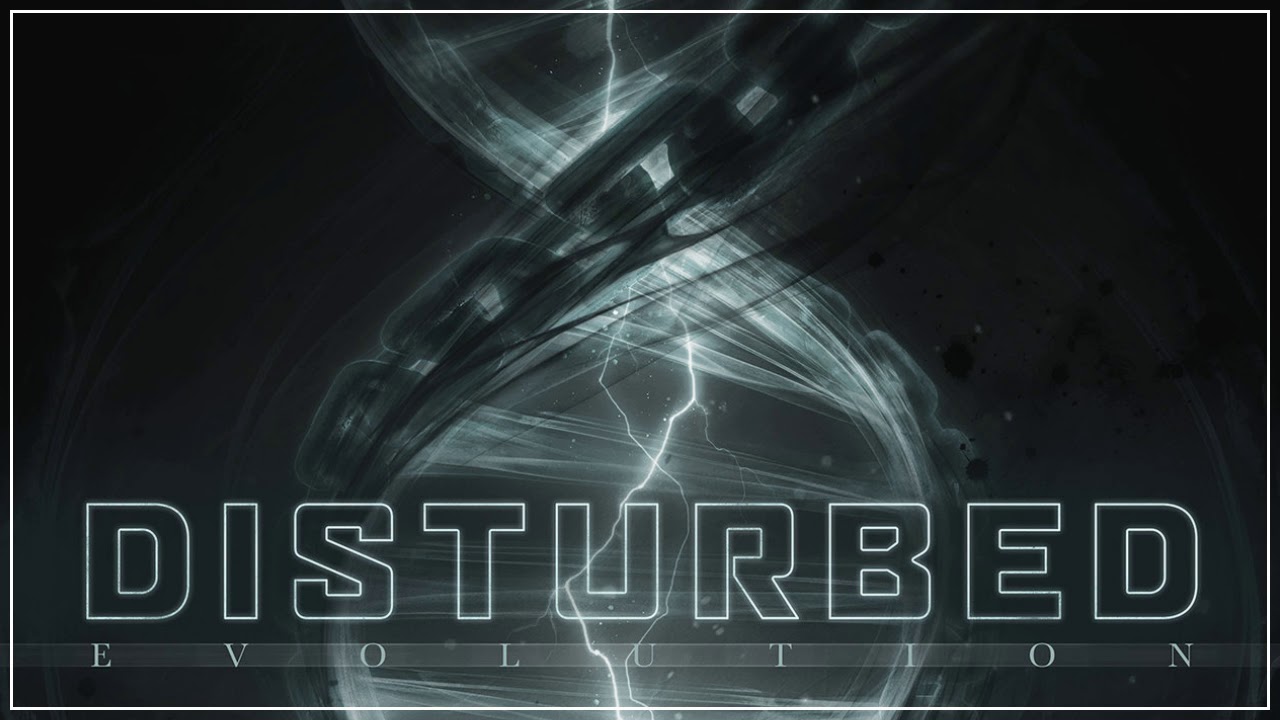 Evolution (Deluxe)- Disturbed - YouTube
