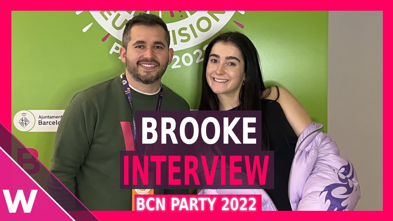 Brooke Interview - Ireland | Barcelona Eurovision Party 2022 - YouTube