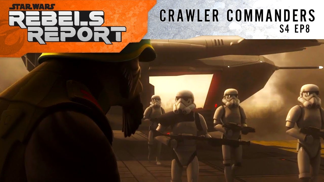 Crawler Commanders | Star Wars Rebels Report - YouTube