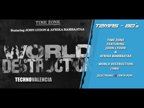 TEMAS: Time Zone Featuring John Lydon & Afrika Bambaataa – World ...