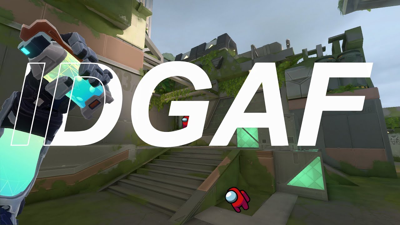 IDGAF valorant montage - YouTube