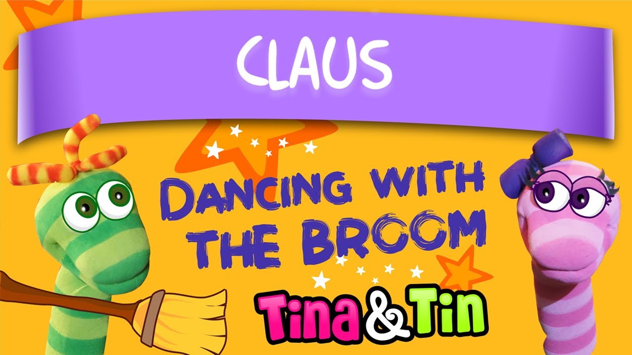 Tina & Tin CLAUS Dancing With The Broom (Personalized Music For Kids ...