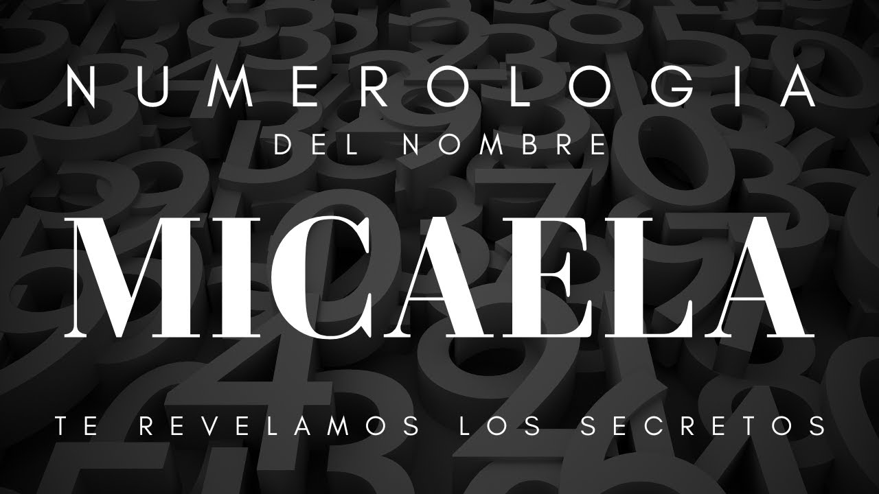 Micaela - learn about the origin, meaning and personality of those who ...