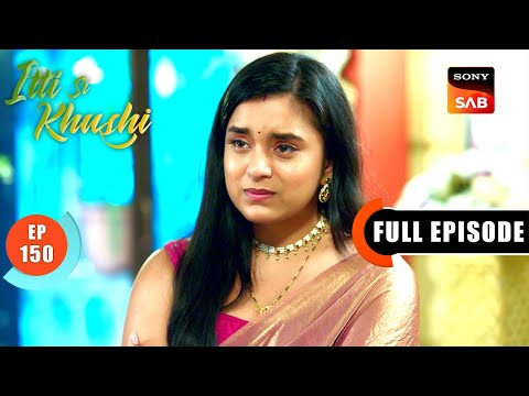Virat And Anvita's Lovestory | Itti Si Khushi | Ep 150 | Full Episode | 7 Feb 2026