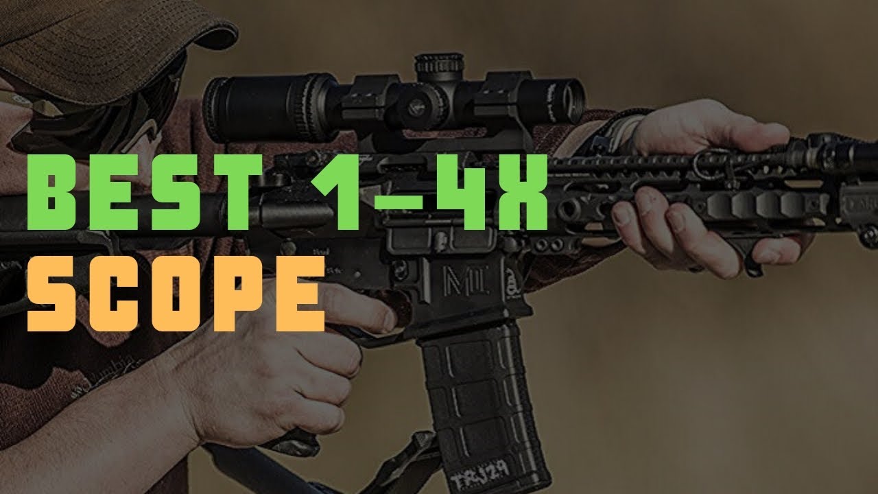 5 Best 1-4x Scope | Check Best 1-4x Scopes For The Money Today - YouTube