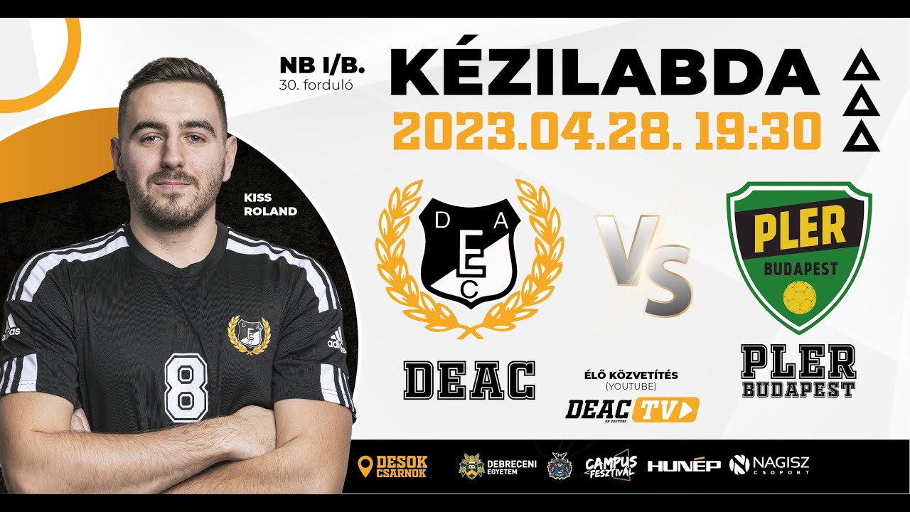 2023.04.28. DEAC-PLER-Budapest /NB I/B. 30. forduló/ - YouTube