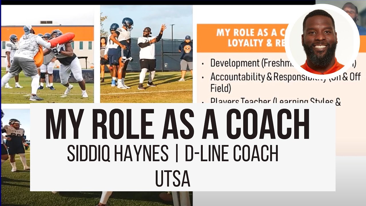 My Role As a Coach with Siddiq Haynes (UTSA D-Line Coach - YouTube
