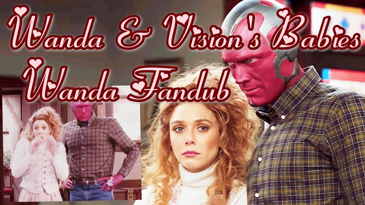 WandaVision ~ Wanda & Vision's Babies ~ Wanda Fandub - YouTube