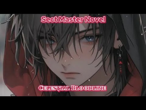 "TRIAL UPLOAD" CELESTIAL NA DUGO KYLE OHAHAY KABANATA 1-40 - YouTube