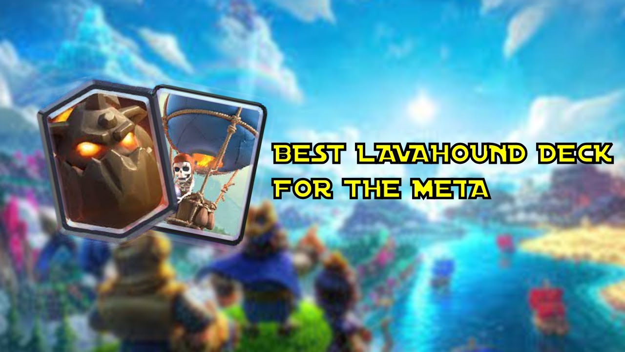 The BEST Lava Hound Deck In The Meta In Clash Royale... - YouTube