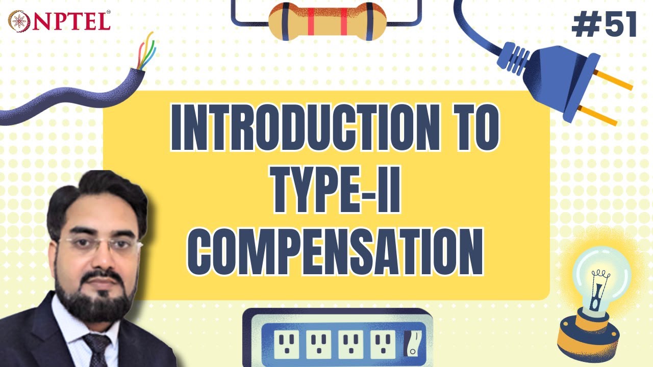 #51 Introduction to Type II Compensation | Applications of Linear ...