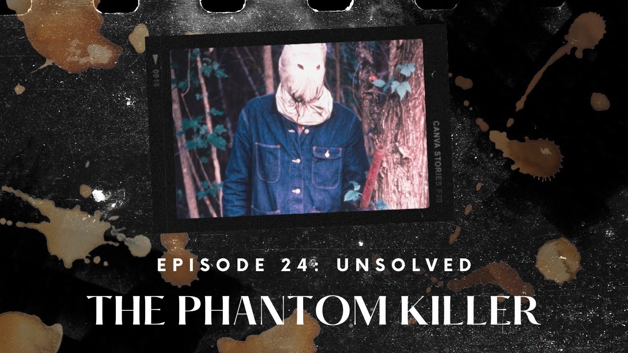 Crime on Caffeine | Podcast Episode 24 | UNSOLVED - The Phantom Killer ...
