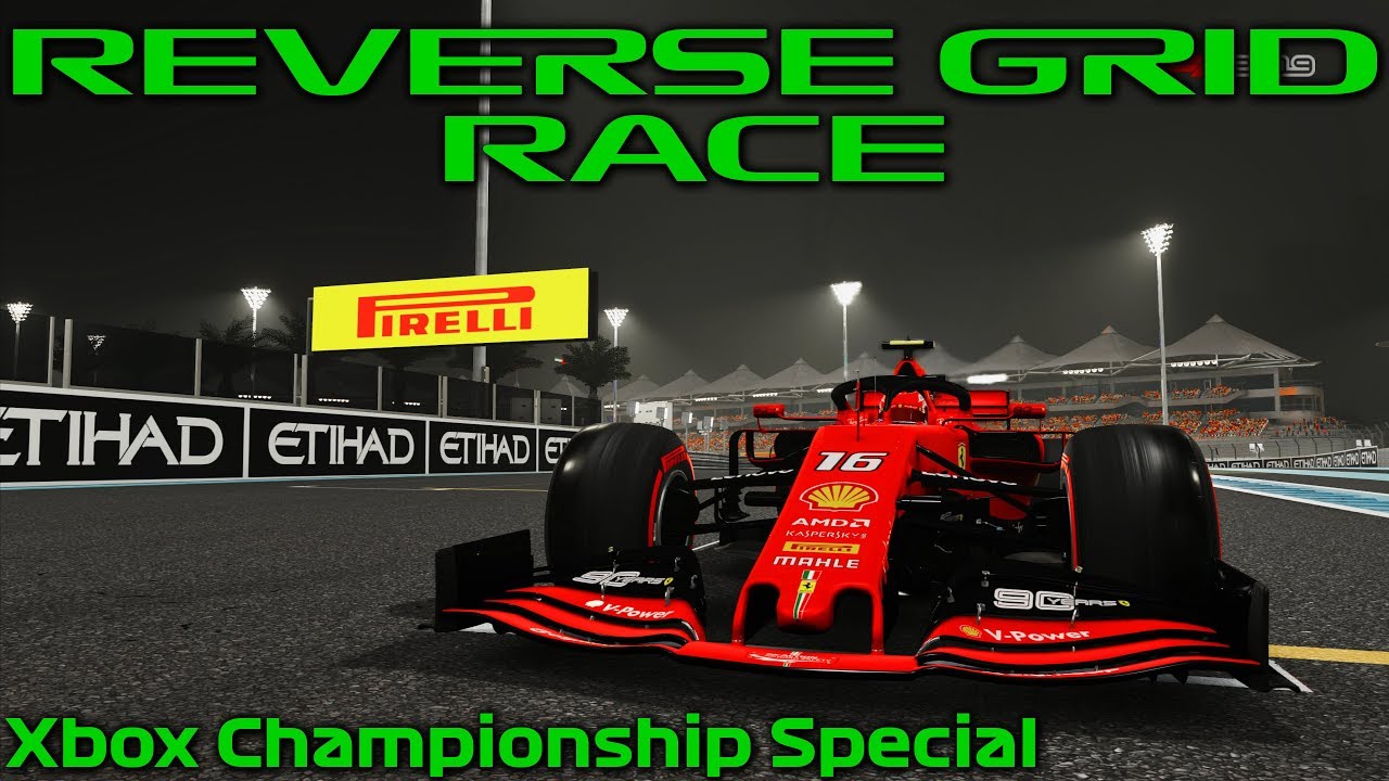 REVERSE GRID RACE! - F1 2019 Xbox Championship S1 Special - YouTube